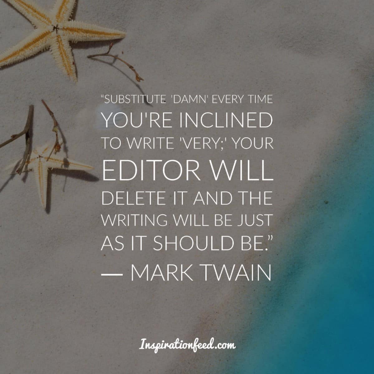 30 Mark Twain Quotes about Life and Writing | Inspirationfeed