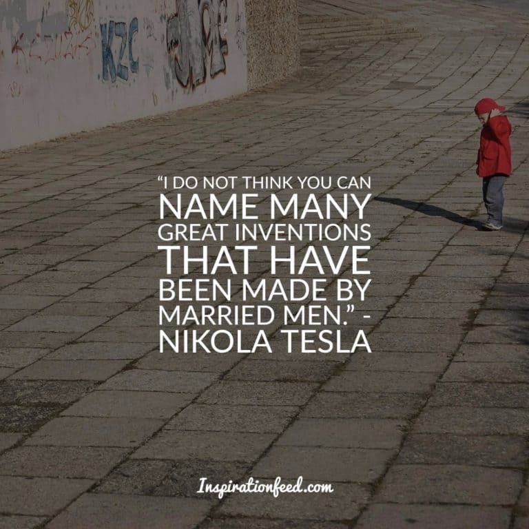 40 of the Greatest Nikola Tesla Quotes to Unleash Your Passion ...