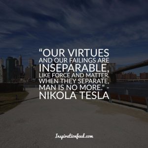 40 of the Greatest Nikola Tesla Quotes to Unleash Your Passion ...
