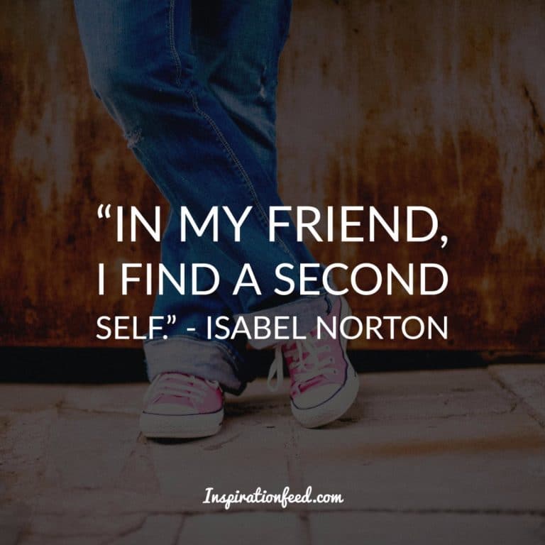 60 Quotes That Prove Why Friendship Matters | Inspirationfeed