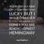 30 Short and Straightforward Ernest Hemingway Quotes on Life and ...