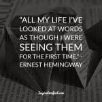30 Short and Straightforward Ernest Hemingway Quotes on Life and ...