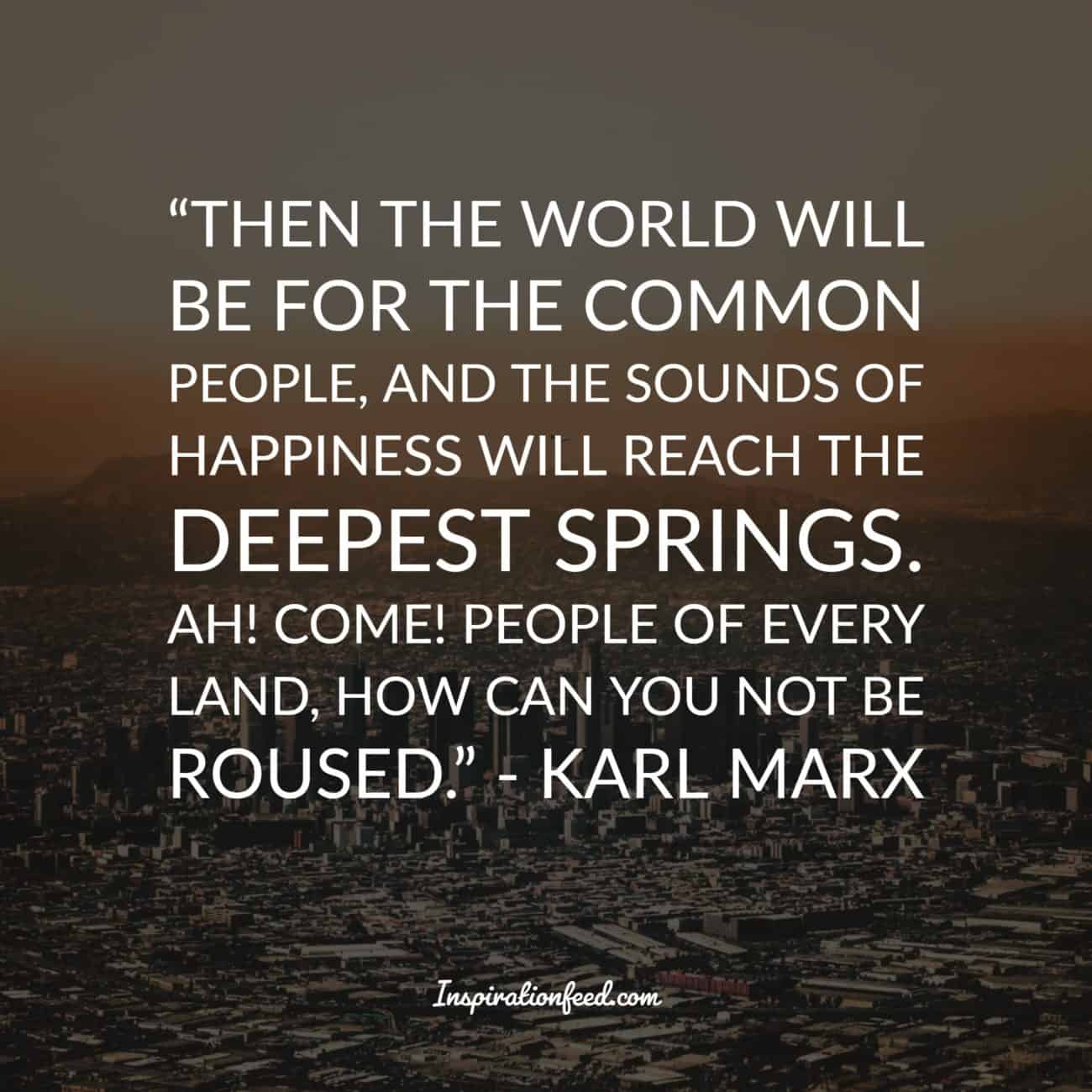 30 Karl Marx Quotes On Economics Religion And Leadership