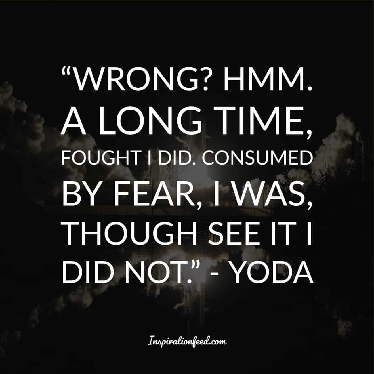 40 Of The Best Yoda Quotes To Awaken The Force In You | Inspirationfeed