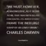 35 Charles Darwin Quotes And Sayings about Life, Survival, and Change ...