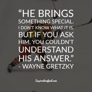 20 Wayne Gretzky Quotes on Hockey, Teamwork, and Life | Inspirationfeed