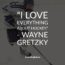 20 Wayne Gretzky Quotes on Hockey, Teamwork, and Life | Inspirationfeed