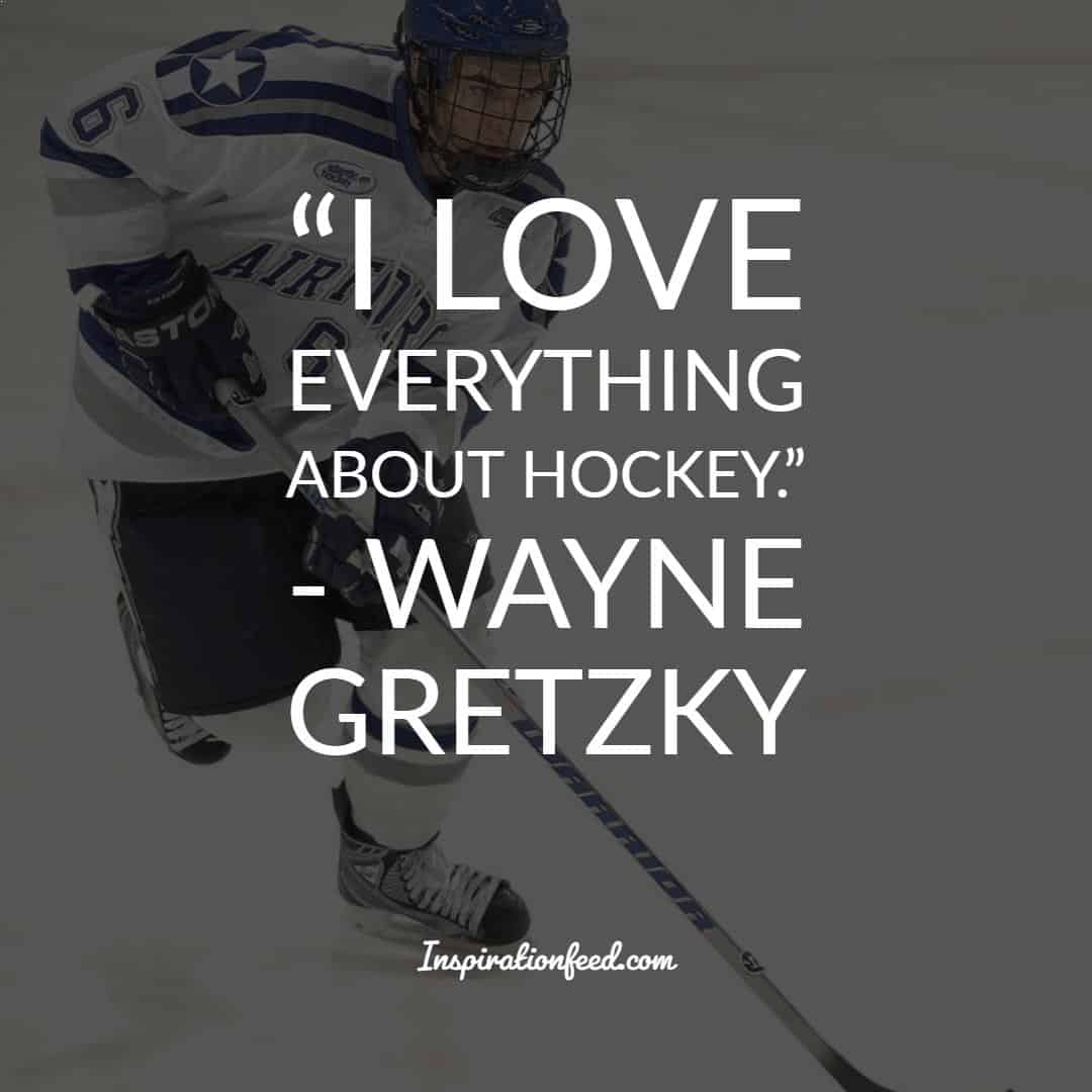 20 Wayne Gretzky Quotes on Hockey, Teamwork, and Life | Inspirationfeed