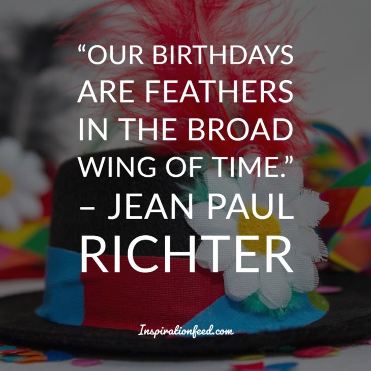 50 Inspirational and Funny Birthday Quotes To Celebrate Another Year ...