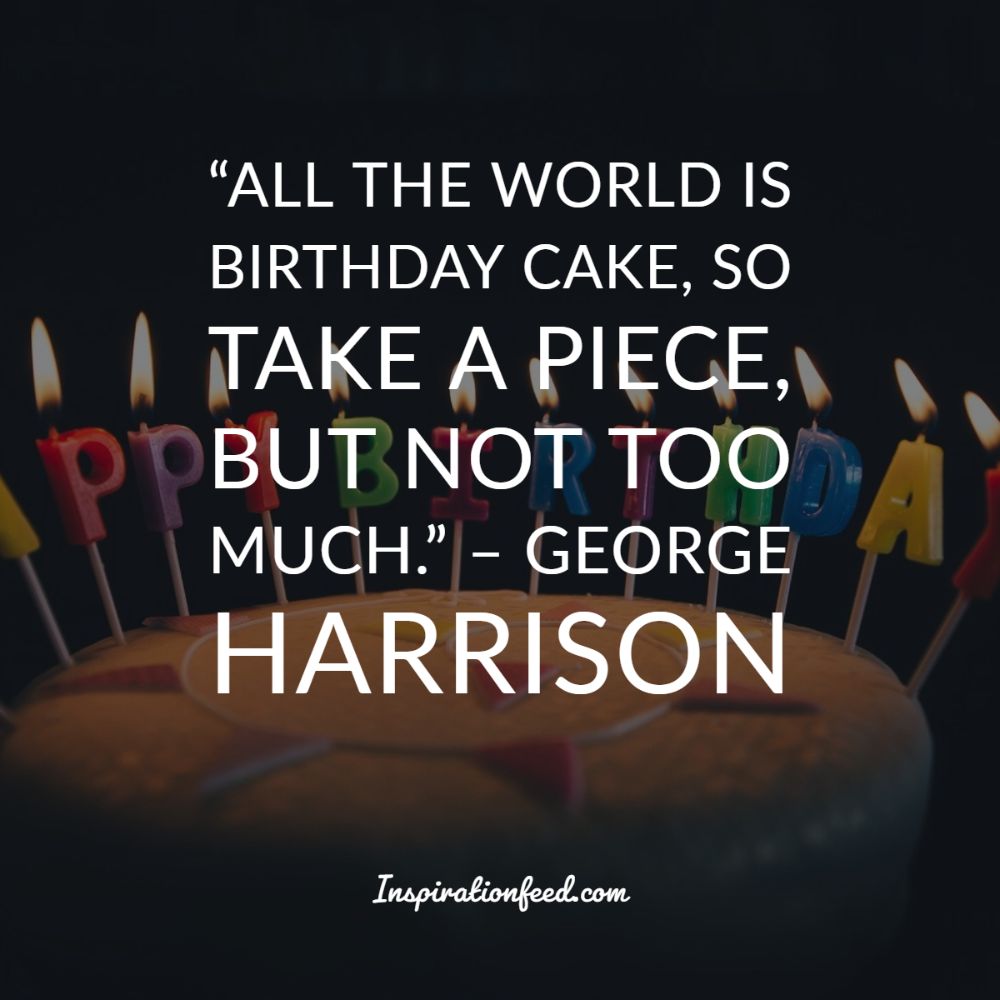 50 Inspirational and Funny Birthday Quotes To Celebrate Another Year ...