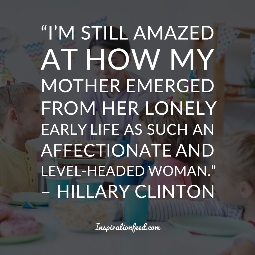 90 Sweet Mother’s Day Quotes to Show Mom Your Care | Inspirationfeed