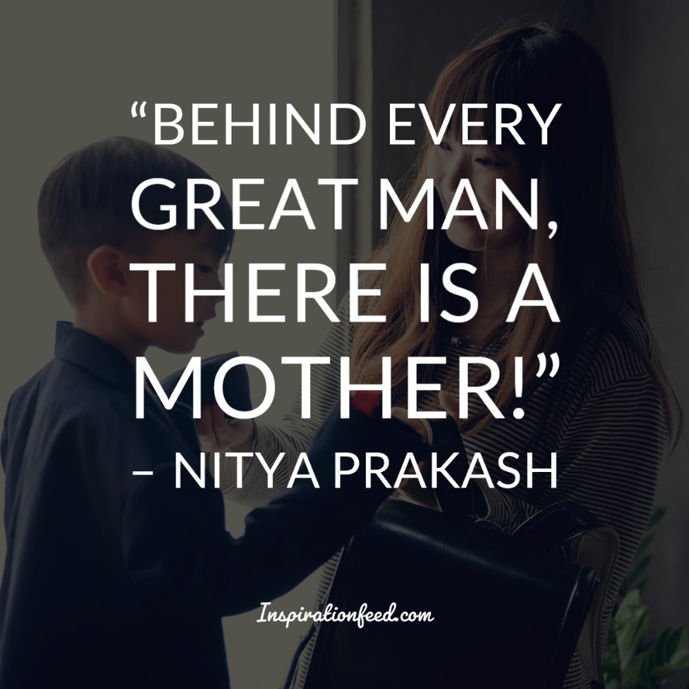 90 Sweet Mother’s Day Quotes to Show Mom Your Care | Inspirationfeed