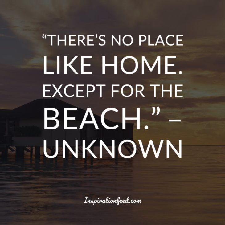 50 Beach Quotes and Sayings for Those Who Love The Sea | Inspirationfeed