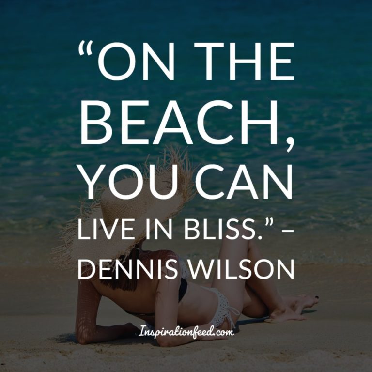 50 Beach Quotes and Sayings for Those Who Love The Sea | Inspirationfeed
