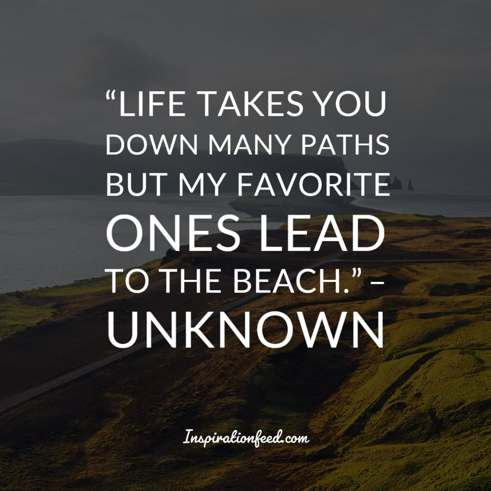 50 Beach Quotes and Sayings for Those Who Love The Sea | Inspirationfeed