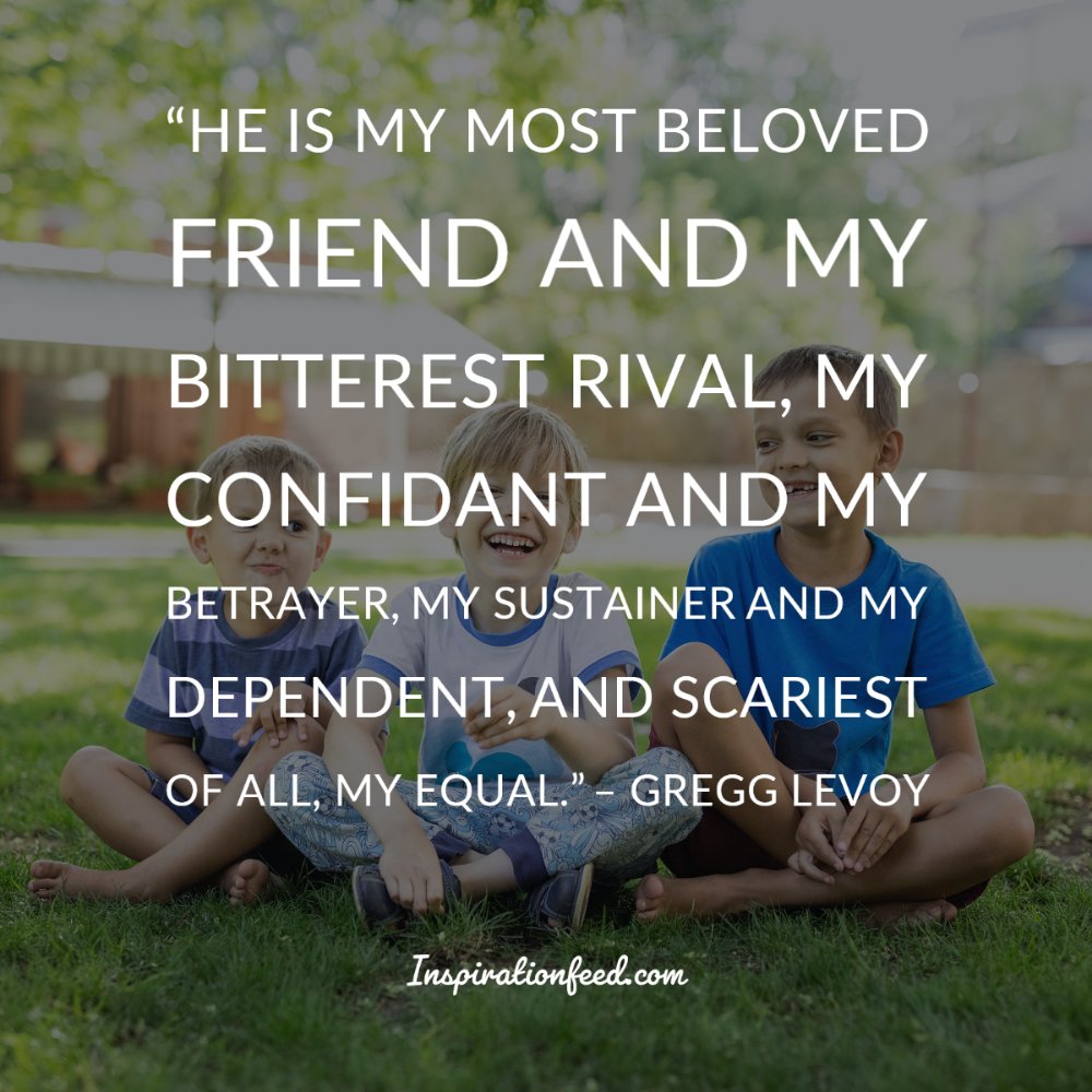 100 Awesome Brother Quotes To Celebrate Your Siblings | Inspirationfeed