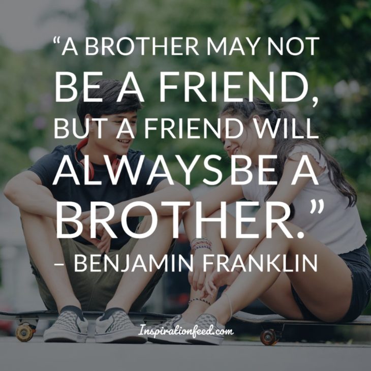 100 Awesome Brother Quotes To Celebrate Your Siblings | Inspirationfeed