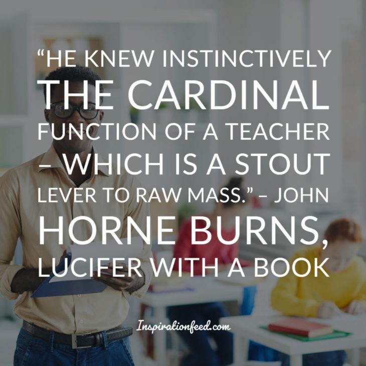 80 Quotes to Honor and Inspire Teachers | Inspirationfeed
