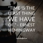 120 Inspirational Time Quotes To Help You Manage Life | Inspirationfeed