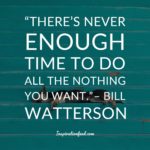 120 Inspirational Time Quotes To Help You Manage Life | Inspirationfeed