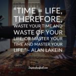 120 Inspirational Time Quotes To Help You Manage Life | Inspirationfeed