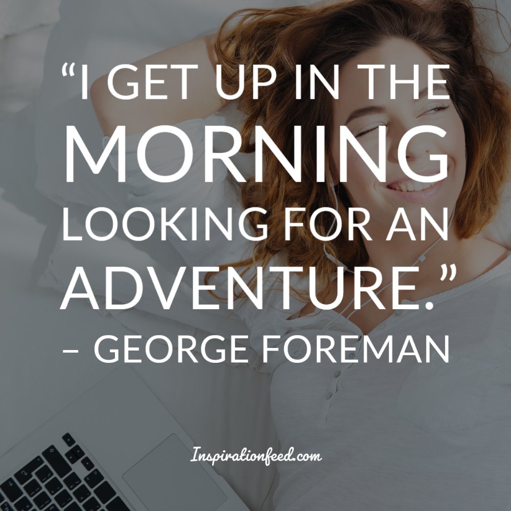 80 Quotes for a Good Morning | Inspirationfeed