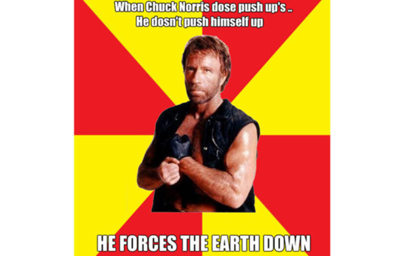 30 Epic Chuck Norris Memes To Celebrate The Man Behind The Meme ...