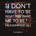 64 Muhammad Ali Quotes on Life and Success - Inspirationfeed