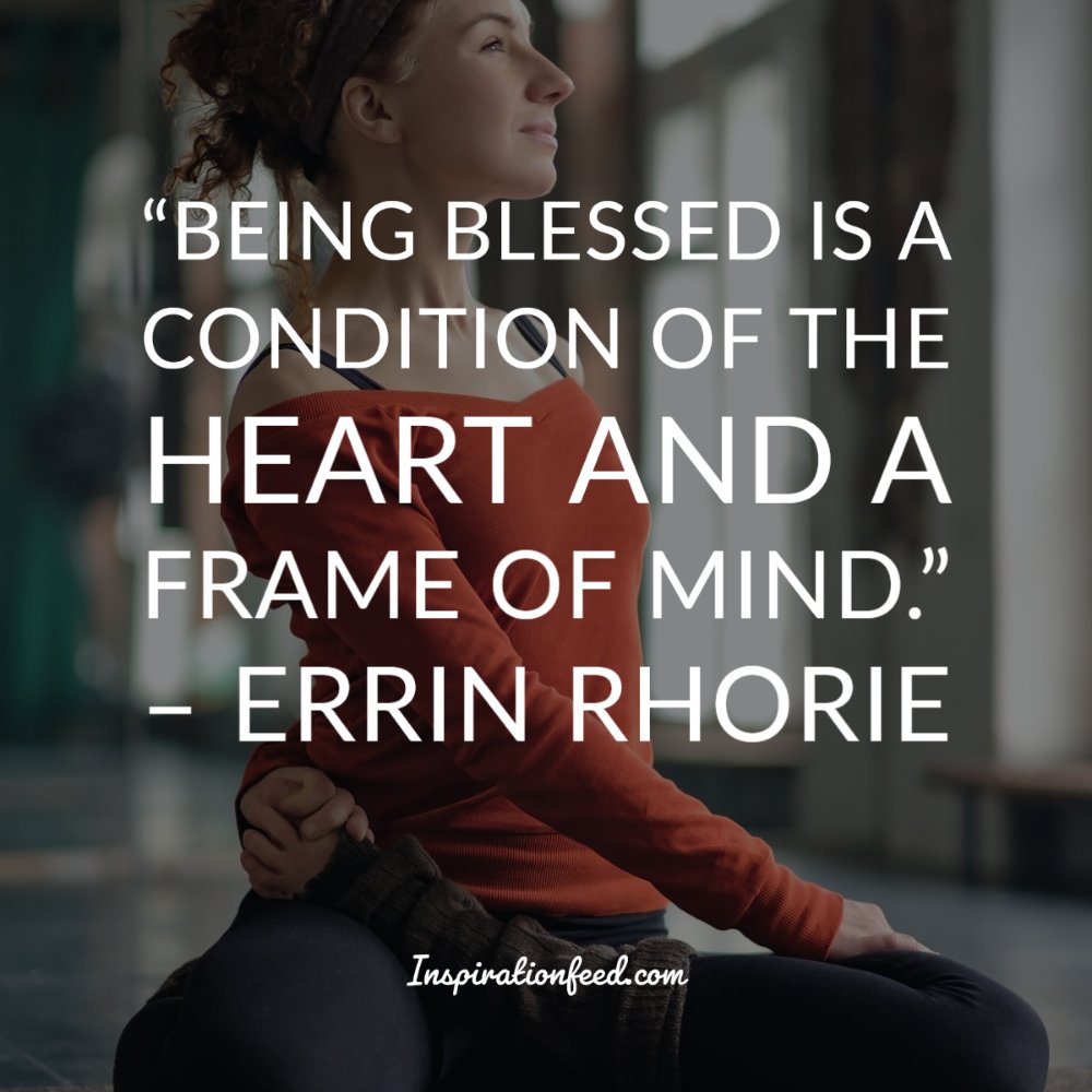 111 Quotes about Blessings and Being Blessed | Inspirationfeed