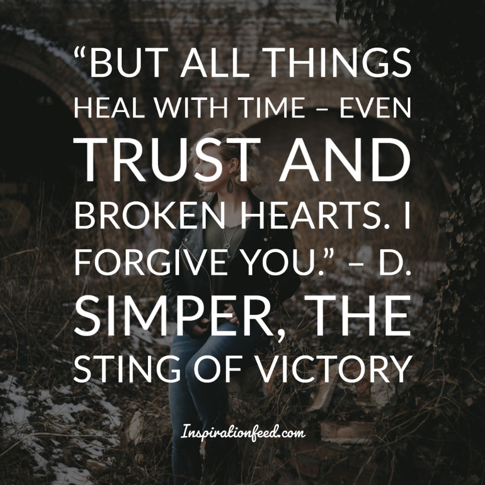 85 Quotes to Help Soothe a Broken Heart | Inspirationfeed