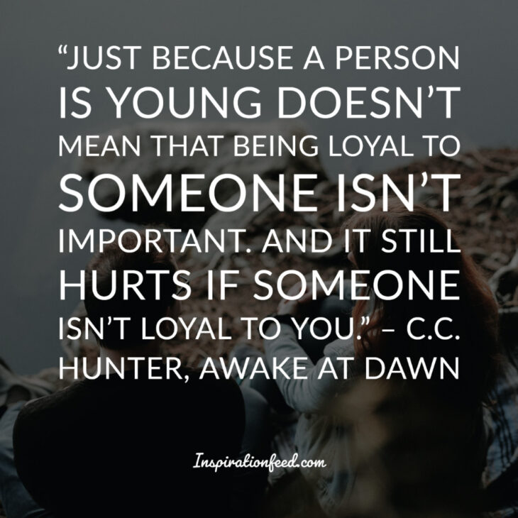 85 Inspiring Quotes For the Loyal and the Brave | Inspirationfeed