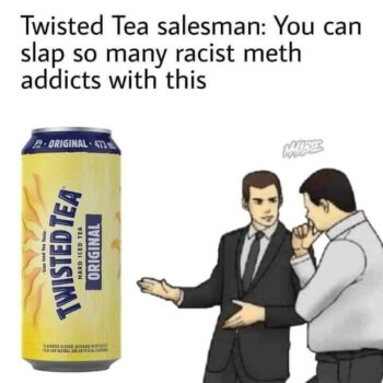 25 Hilarious Twisted Tea Memes That Need No Introduction | Inspirationfeed
