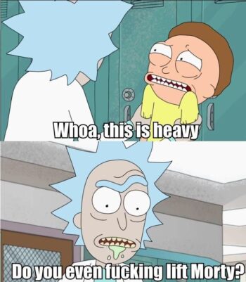 77 of the Best Rick and Morty Memes That’ll Get You Ooh-Wee ...