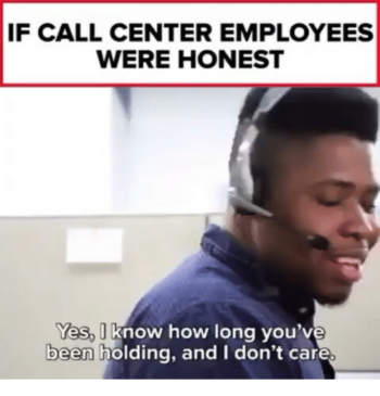 50 Dank Call Center Memes and Customer Service Jokes So True It Hurts ...
