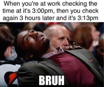 30+ Relatable Bruh Memes | Inspirationfeed