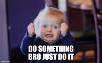 35+ Do Something Memes That Will Make Friends and Family Laugh ...