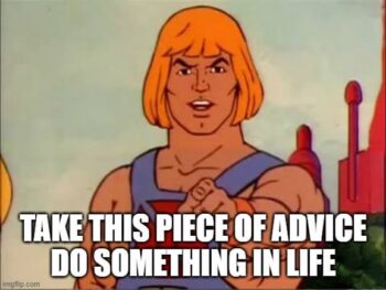 35+ Do Something Memes That Will Make Friends and Family Laugh ...