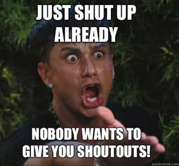 50+ Shut Up Memes To Send Someone that Doesn't Get the Hint ...