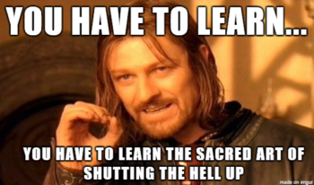 50+ Shut Up Memes To Send Someone that Doesn't Get the Hint ...