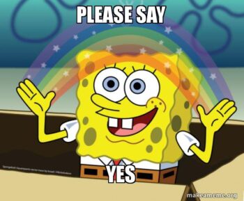 30+ Yes Memes That You Wont be Able to Say 'No' To | Inspirationfeed