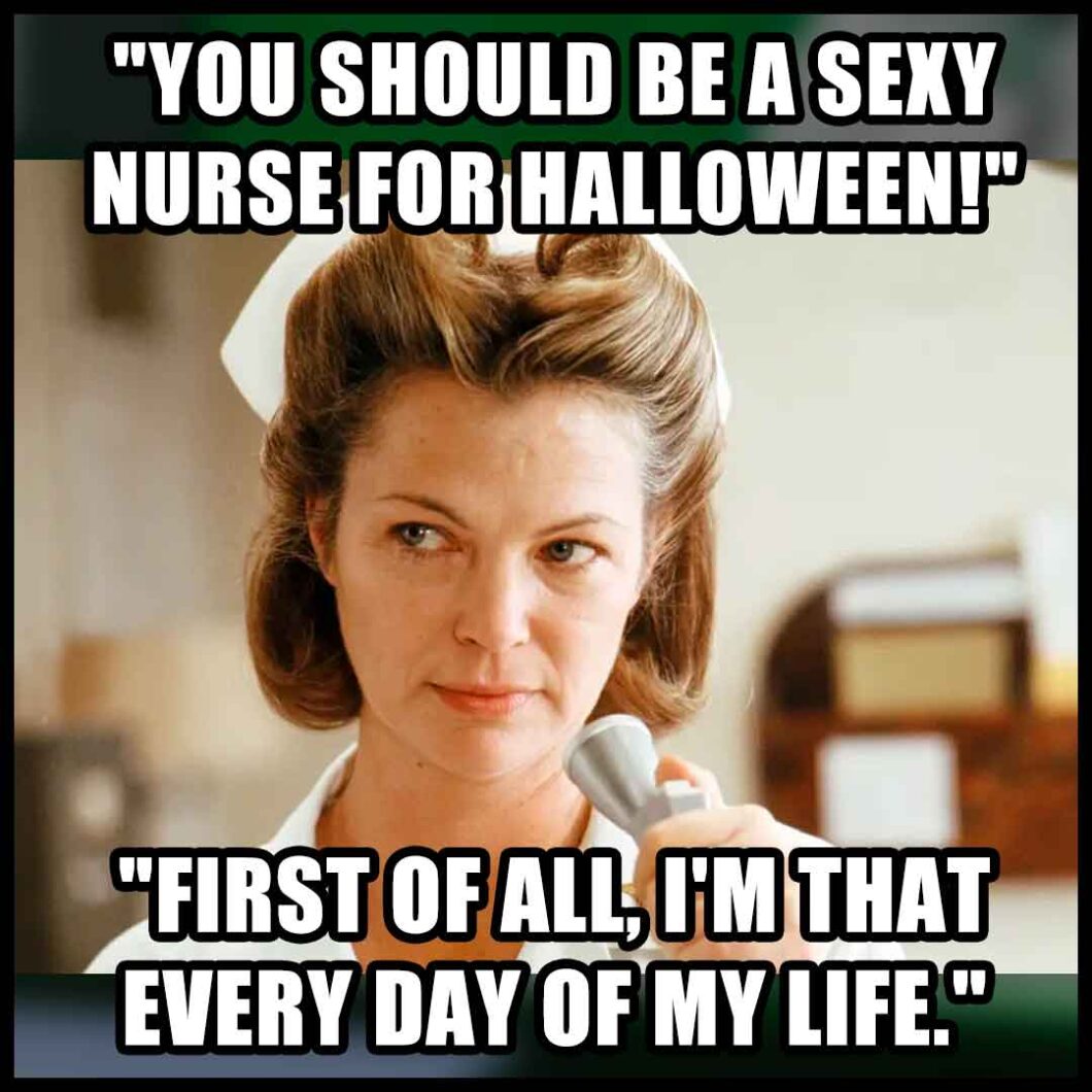 95+ Hilarious Nurse Memes That Will Have You in 'Stitches ...