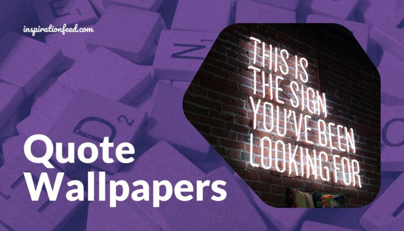 28 Free Wallpaper Quotes to Motivate and Inspire You | Inspirationfeed