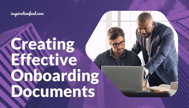 Creating Effective Onboarding Documents: Tips and Tricks for HR Professionals | Inspirationfeed